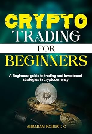 Amazon.com: Crypto Trading For Beginners: A beginner’s guide to trading ...