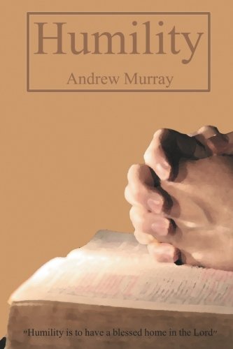 Humility by Andrew Murray : Murray, Andrew: Amazon.in: Books