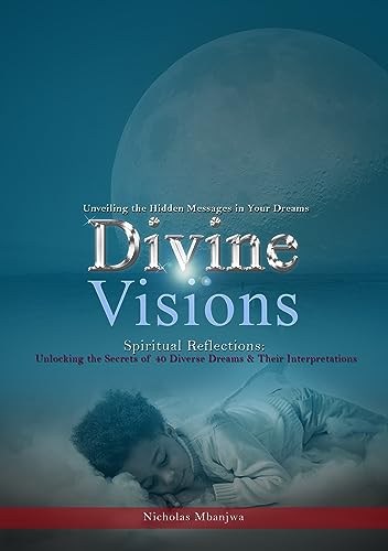 Amazon.com: Divine Visions: Unveiling the Hidden Messages in Your ...