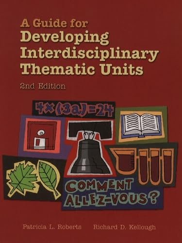 A Guide for Developing Interdisciplinary Thematic Units : Buy Online at ...
