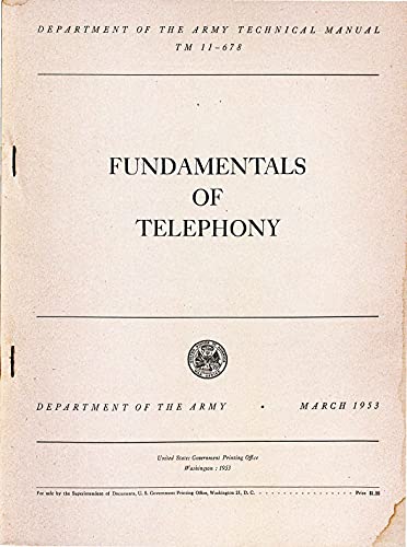 TM 11-678 FUNDAMENTALS OF TELEPHONY (English Edition) eBook : Boudreaux ...