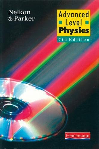 Advanced Level Physics: Amazon.co.uk: Nelkon, Michael, Parker, Philip ...