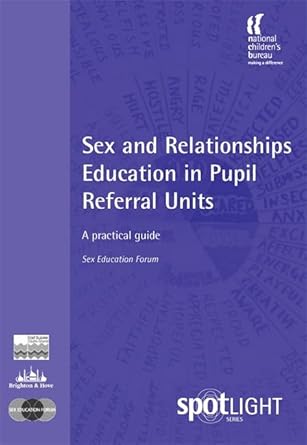 Amazon.com: Sex and Relationships Education in Pupil Referral Units: A ...