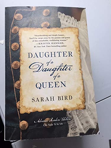Daughter of a Daughter of a Queen: SARAH BIRD: 9781250201140: Amazon ...