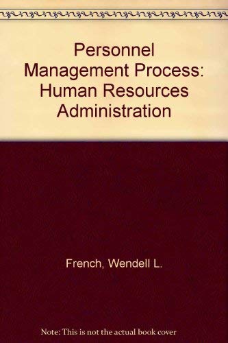 The Personnel Management Process: French, Wendell: 9780395255292 ...