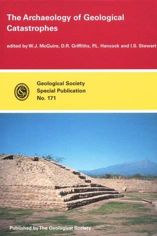 The Archaeology of Geological Catastrophes (Geological Society Special ...