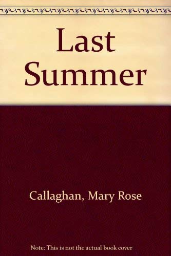 The last summer: Mary Rose Callaghan: 9781853716072: Amazon.com: Books