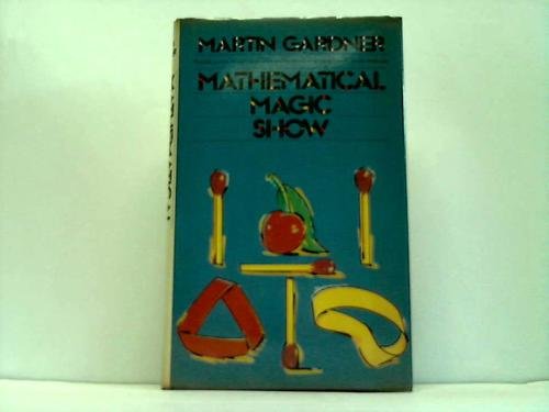 MATHEMATICAL MAGIC SHOW: Martin Gardner: 9780670803279: Amazon.com: Books