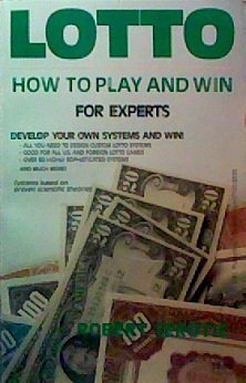 Lotto for Experts: 61 Systems and Combinations for Lotto Bettors ...