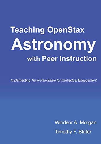 Teaching Openstax Astronomy With Peer Instruction Implementing Think Pair Share For