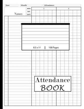 Attendance Book: Attendance Book for Teachers, Staff, Homeschool ...