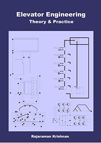 Elevator Engineering Theory And Practice Ebook Krishnan Rajaraman Kindle Store