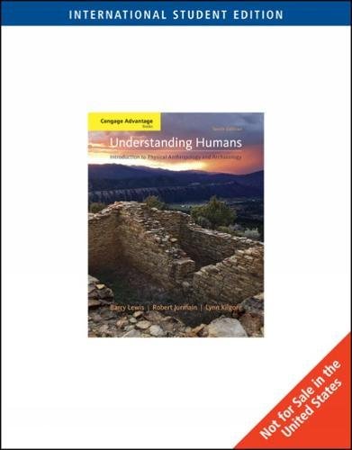 Understanding Humans: An Introduction to Physical Anthropology and ...