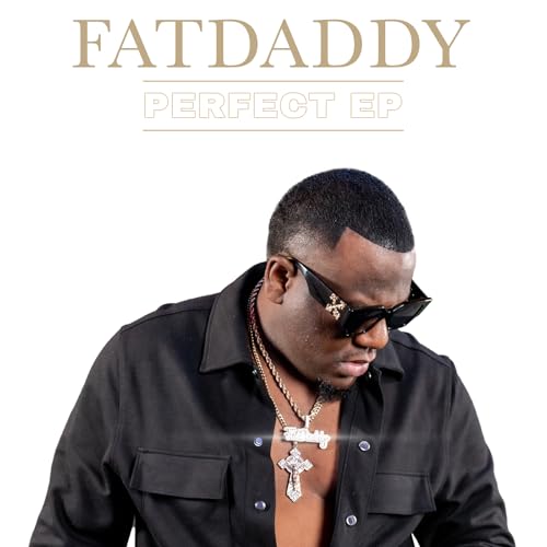 Play Perfect EP by FATDADDY on Amazon Music