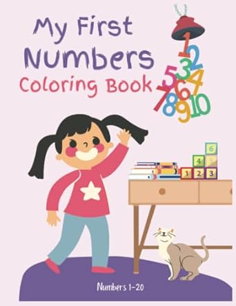 My First Numbers Coloring Book: Numbers 1-20: Simple, Fun, and ...