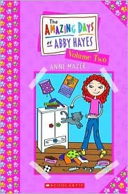 The Amazing Days of Abby Hayes Volume Two (3 stories in 1): Anne Mazer ...