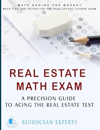Amazon.com: Real Estate Math Exam: A Precision Guide to Acing the Real ...