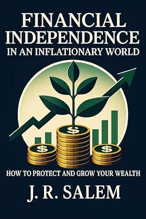 Amazon.com: Financial Independence in an Inflationary World: How to ...
