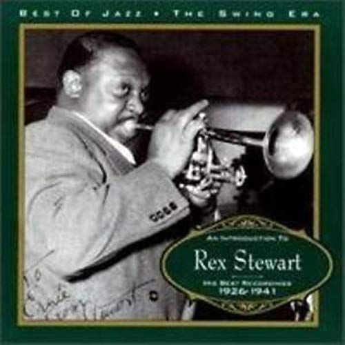 Stewart, Rex - An Introduction to Rex Stewart: His Best Recordings ...