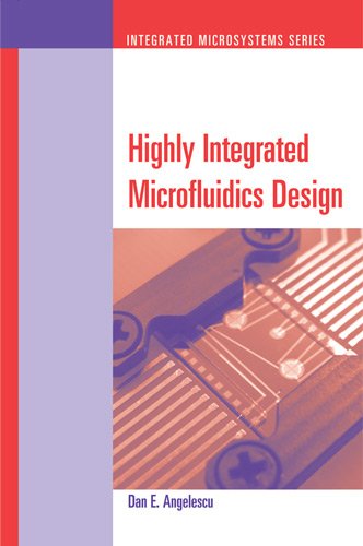 Highly Integrated Microfluidics Design (Integrated Microsystems) eBook ...