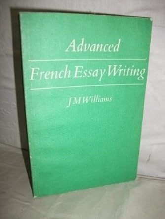 Advanced French Essay Writing : Williams, John Morris: Amazon.in: Books