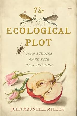 Amazon.com: The Ecological Plot: How Stories Gave Rise to a Science ...
