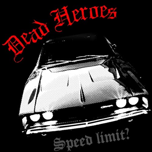 Speed Limit? by Dead Heroes on Amazon Music - Amazon.com