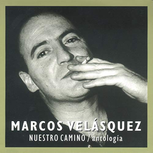 Amazon Music - Marcos VelásquezのNuestro Camino / Antología - Amazon.co.jp