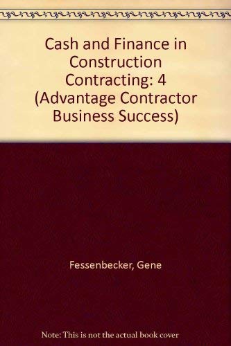Cash and Finance in Construction Contracting (Advantage Contractor ...