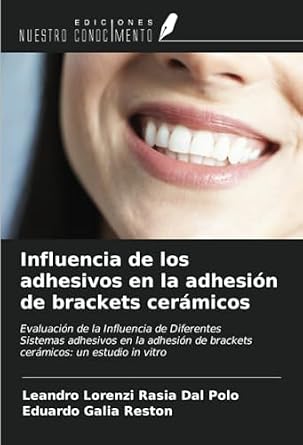 Influencia de los adhesivos en la adhesión de brackets cerámicos ...