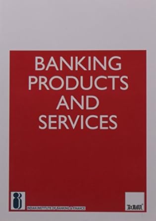 Banking Products And Services: Indian Institute Of Banking & Finance ...