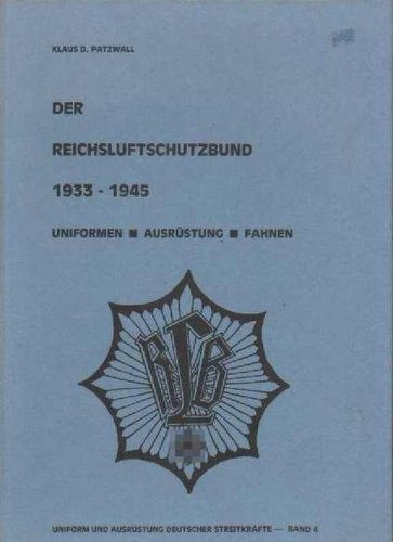 Der Reichsluftschutzbund 1933-1945 Uniformen Ausrustung Fahnen: Amazon ...
