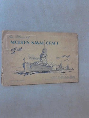 An Album of Modern Naval Craft: Amazon.co.uk: Player, John: Books