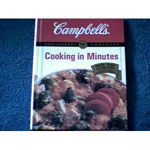 Campbell's 75th Anniversary Cookbook: Cooking in Minutes: Ed, Campbells ...