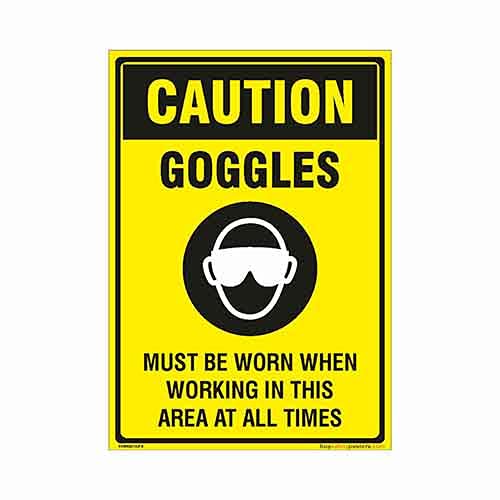 buysafetyposters.com - Goggles must be worn when working at ...