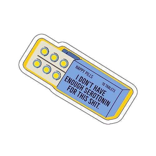 Amazon.com: I Don't Have Enough Serotonin For This Shit Stickers, Vinyl ...