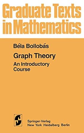 Graph Theory: An Introductory Course (Graduate Texts in Mathematics ...