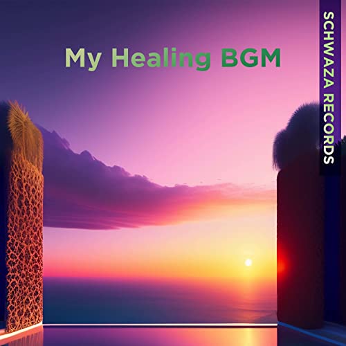 Amazon MusicでMy Healing BGM & Schwazaの幸福感を与える音楽を再生する