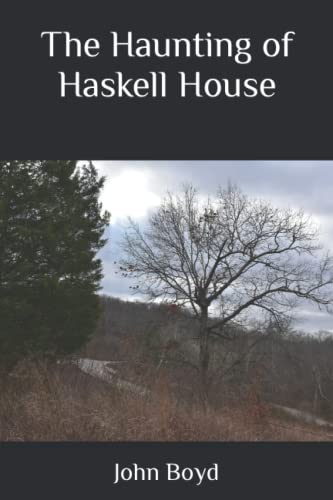 Publication: The Haunting of Haskell House