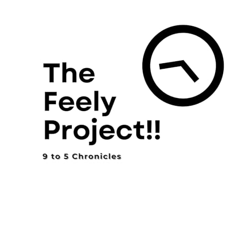9 to 5 Chronicles by The Feely Project on Amazon Music Unlimited