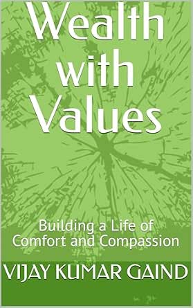 Wealth with Values: Building a Life of Comfort and Compassion eBook ...