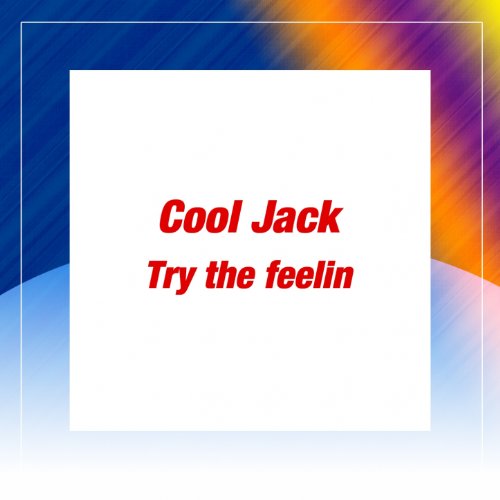 Try the Feelin' by Cool Jack on Amazon Music - Amazon.com