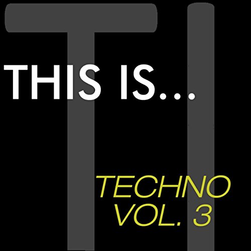 Play This Is...Techno, Vol. 3 by VARIOUS ARTISTS on Amazon Music