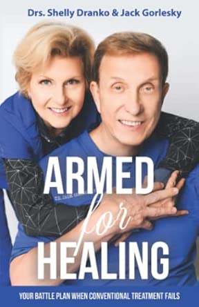 Armed For Healing: Your Battle Plan When Conventional Treatment Fails ...