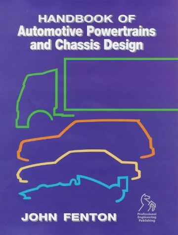 Handbook of Automotive Powertrain and Chassis Design : Fenton, John ...