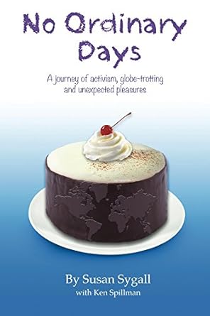 Amazon.com: No Ordinary Days: A journey of activism, globe-trotting and ...