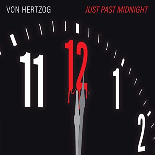 Play Just Past Midnight (2018 Remaster) - EP by Von Hertzog on Amazon Music