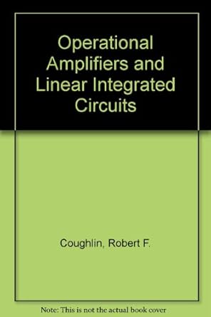 Operational Amplifiers and Linear Integrated Circuits : Coughlin ...