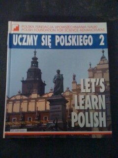 Let's Learn Polish (Part 2) Uczmy Sie Polskiego 2: DRUGA: 9788390449906 ...
