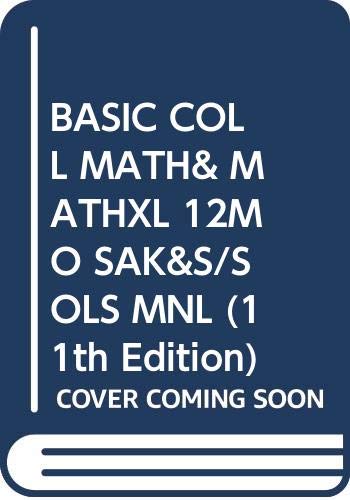 Amazon.com: BASIC COLL MATH& MATHXL 12MO SAK&S/SOLS MNL (11th Edition ...